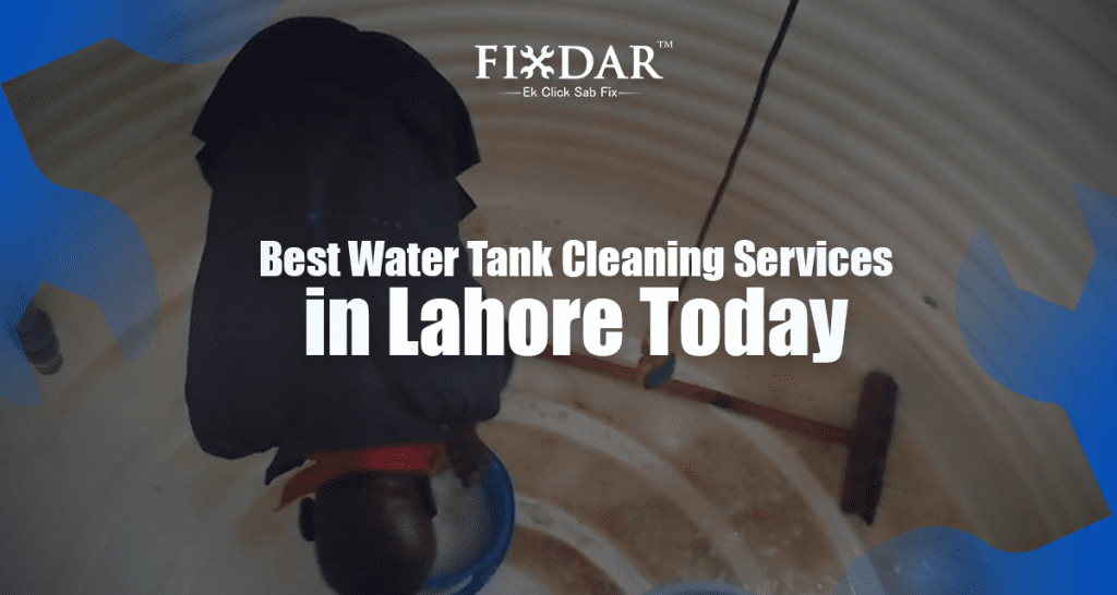Best Water Tank Cleaning Services in Lahore in 2025