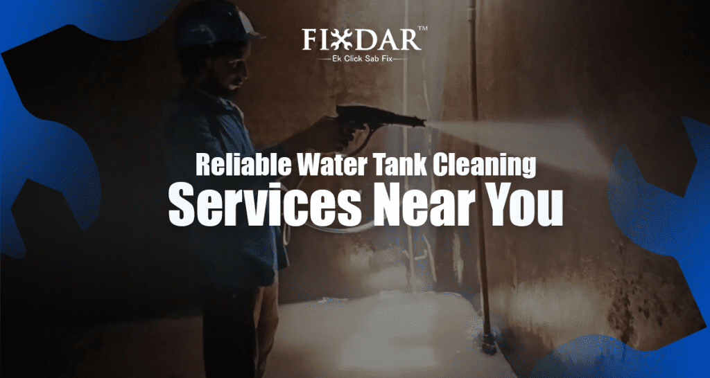 Reliable Water Tank Cleaning Services Near You | FixDar